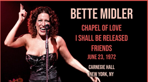 Bette Midler Archive Audio: Chapel Of Love/I Shall Be Released/Friends ...
